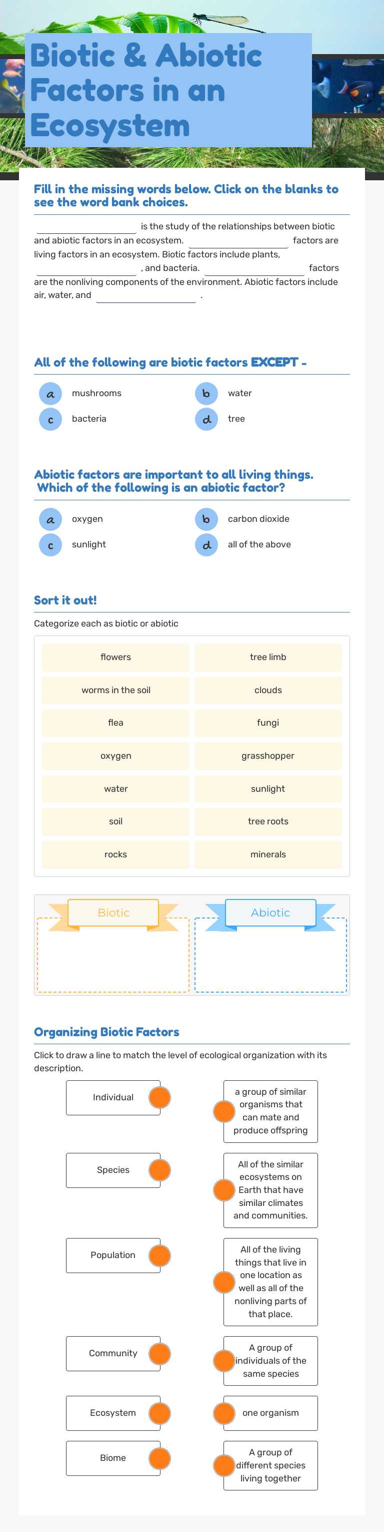 Explore biotic and abiotic factors, the living and nonliving parts of ...